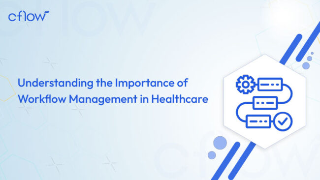 What is Workflow Automation in Healthcare | Cflow