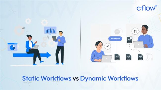 A Comprehensive Guide to Static vs Dynamic Workflows - Cflow