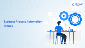 Business Process Automation (BPA) Trends for 2025 - Cflow