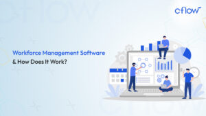 10 Best Workforce Management Software for 2025 | Cflow