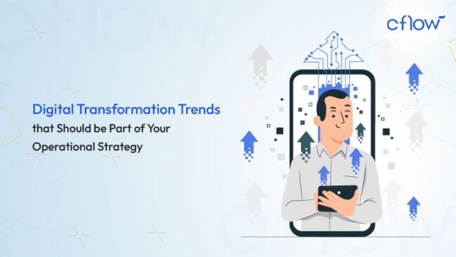 Top 10 Digital Transformation Trends in 2025 - Cflow