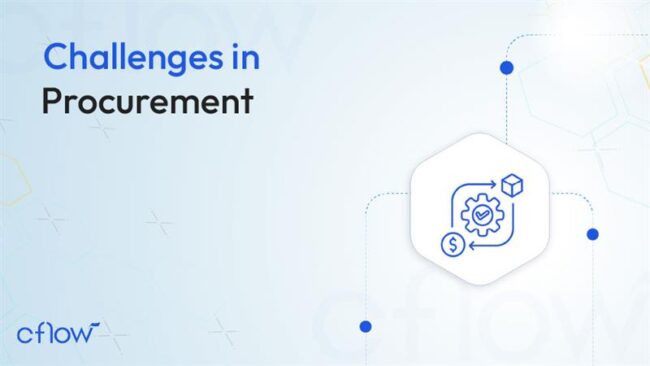 Top 5 Challenges in Procurement & How to Solve Them | Cflow