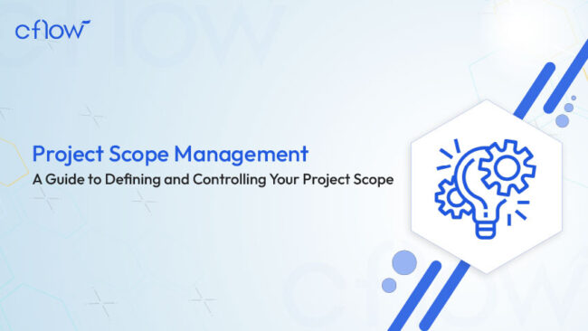Project Scope Management: A Guide - Cflow