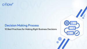 Decision Making Process - 10 Best Practices - Cflow