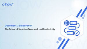 Top 15 Document Collaboration tools for Business - Cflow