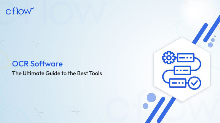 The Best OCR Software in 2025: The Ultimate Guide- Cflow