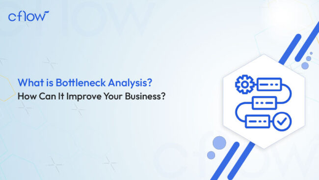 What is Bottleneck Analysis? Steps, Benefits & Tools - Cflow