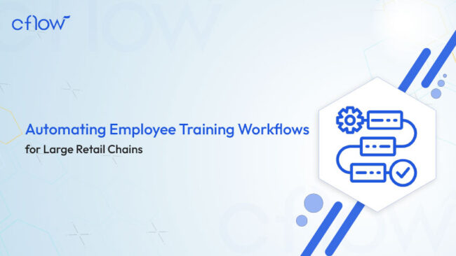 Automating Employee Training Workflows - Cflow