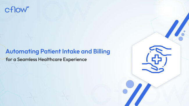 Automating Patient Intake and Billing Process - Cflow