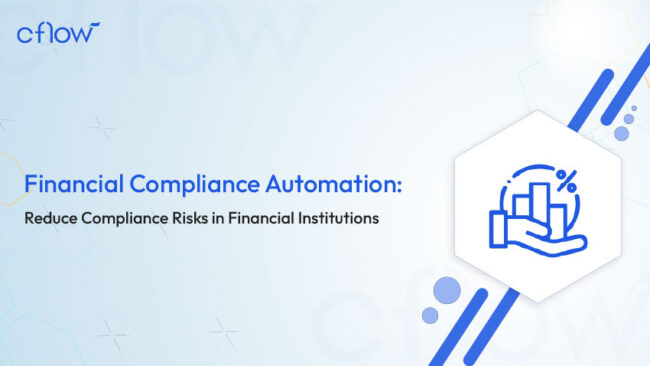 Financial Compliance Automation: Reduce Compliance Risks in Finance - Cflow