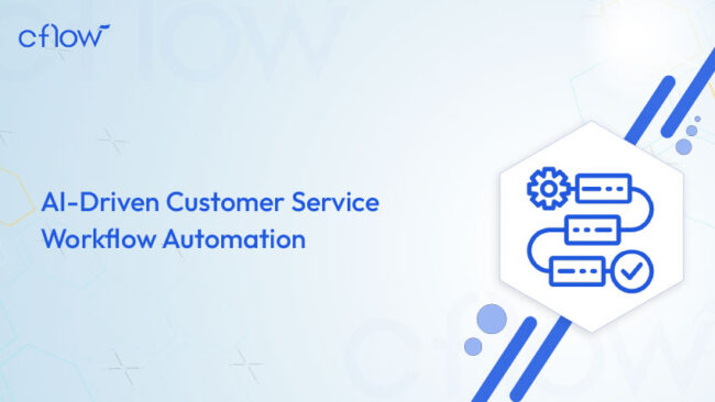 AI-Driven Customer Service Workflow Automation - Cflow