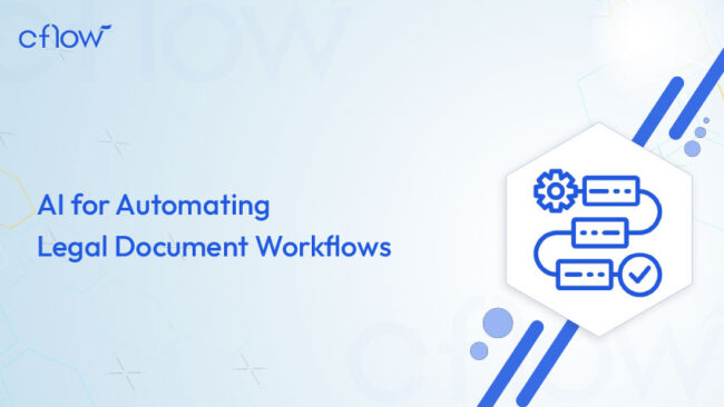 AI for Automating Legal Document Workflows - Cflow