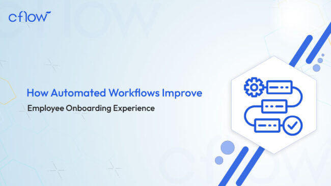 How Automated Workflows Improve Employee Onboarding? - Cflow