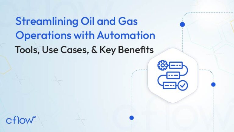 What is Oil and Gas Automation? A Brief Guide in 2025 - Cflow