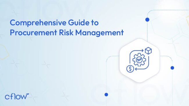 Comprehensive Guide to Procurement Risk Management - Cflow