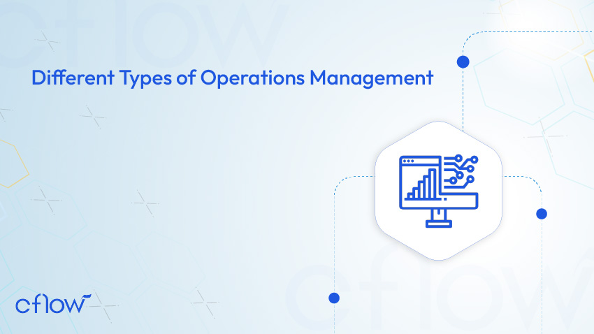 Different Types of Operations Management | Cflow