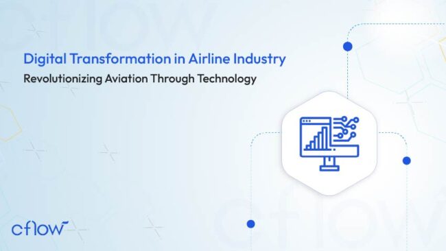 Digital Transformation in Airline Industry: A Guide - Cflow
